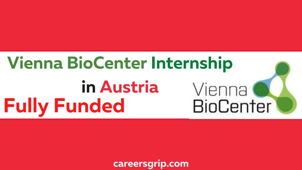 Vienna Biocenter Internship In Austria 2022 | Fully Funded Opportunity ...